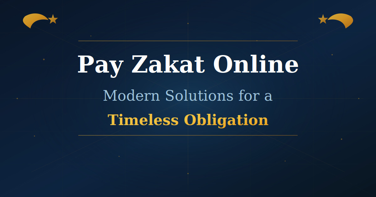Pay Zakat Online: Modern Solutions for a Timeless Obligation - Fact News